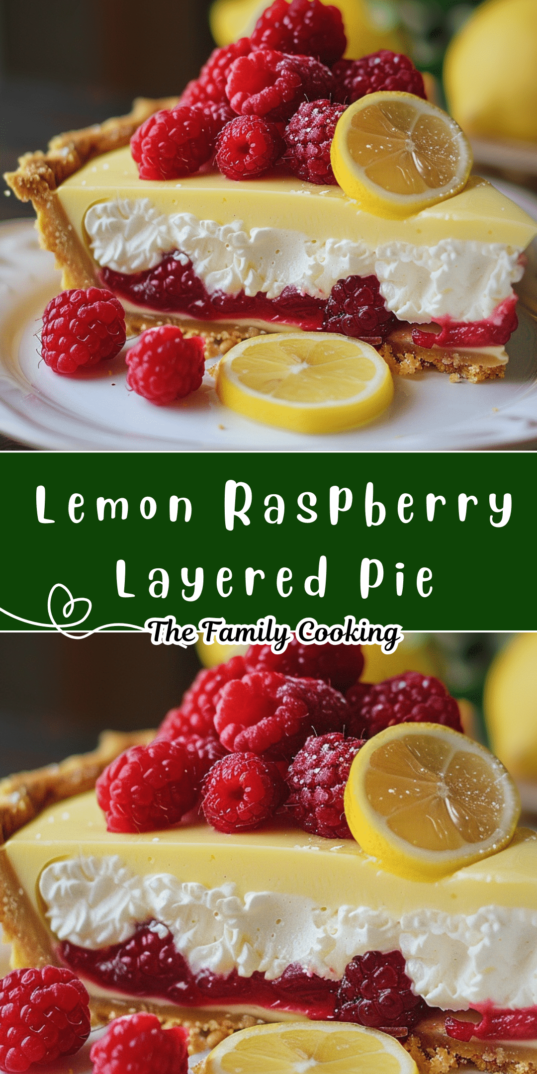 Lemon Raspberry Layered Pie | TheFamilyCooking