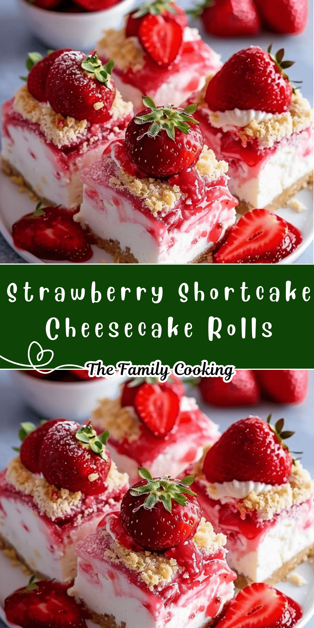 Strawberry Shortcake Cheesecake Rolls | TheFamilyCooking