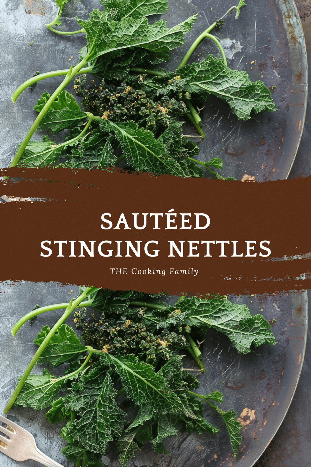 Sautéed Stinging Nettles | TheFamilyCooking