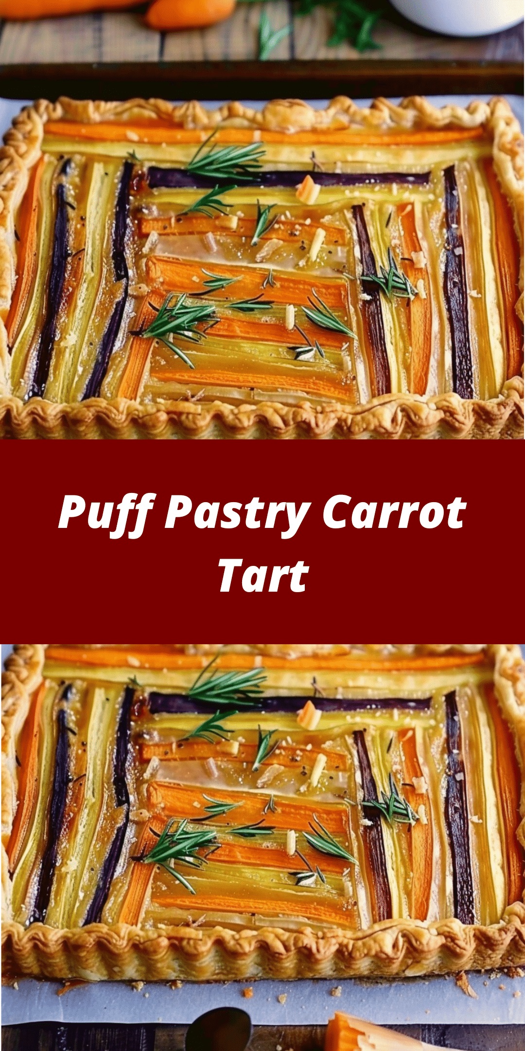 Puff Pastry Carrot Tart | TheFamilyCooking