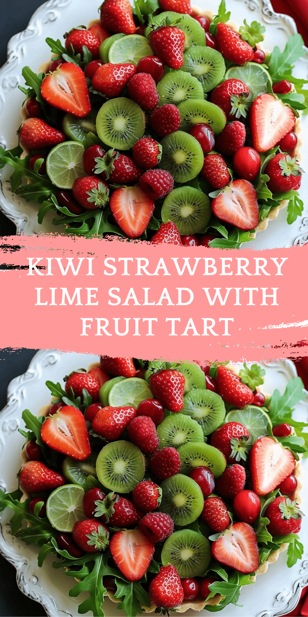 Kiwi Strawberry Lime Salad with Fruit Tart | TheFamilyCooking