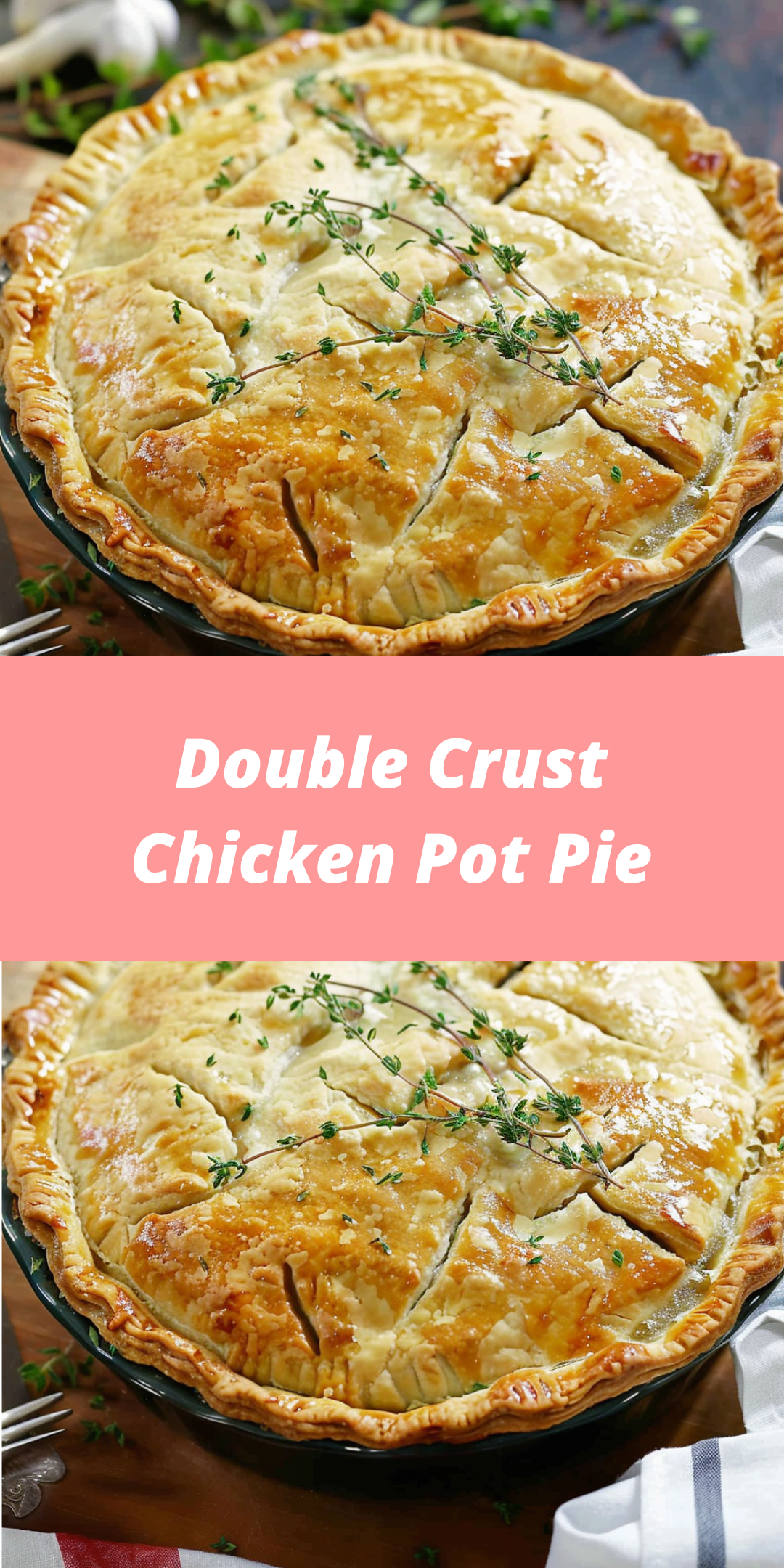 Double Crust Chicken Pot Pie | TheFamilyCooking