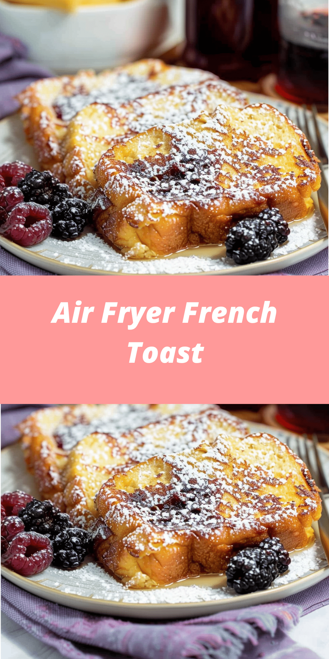 Air Fryer French Toast | TheFamilyCooking