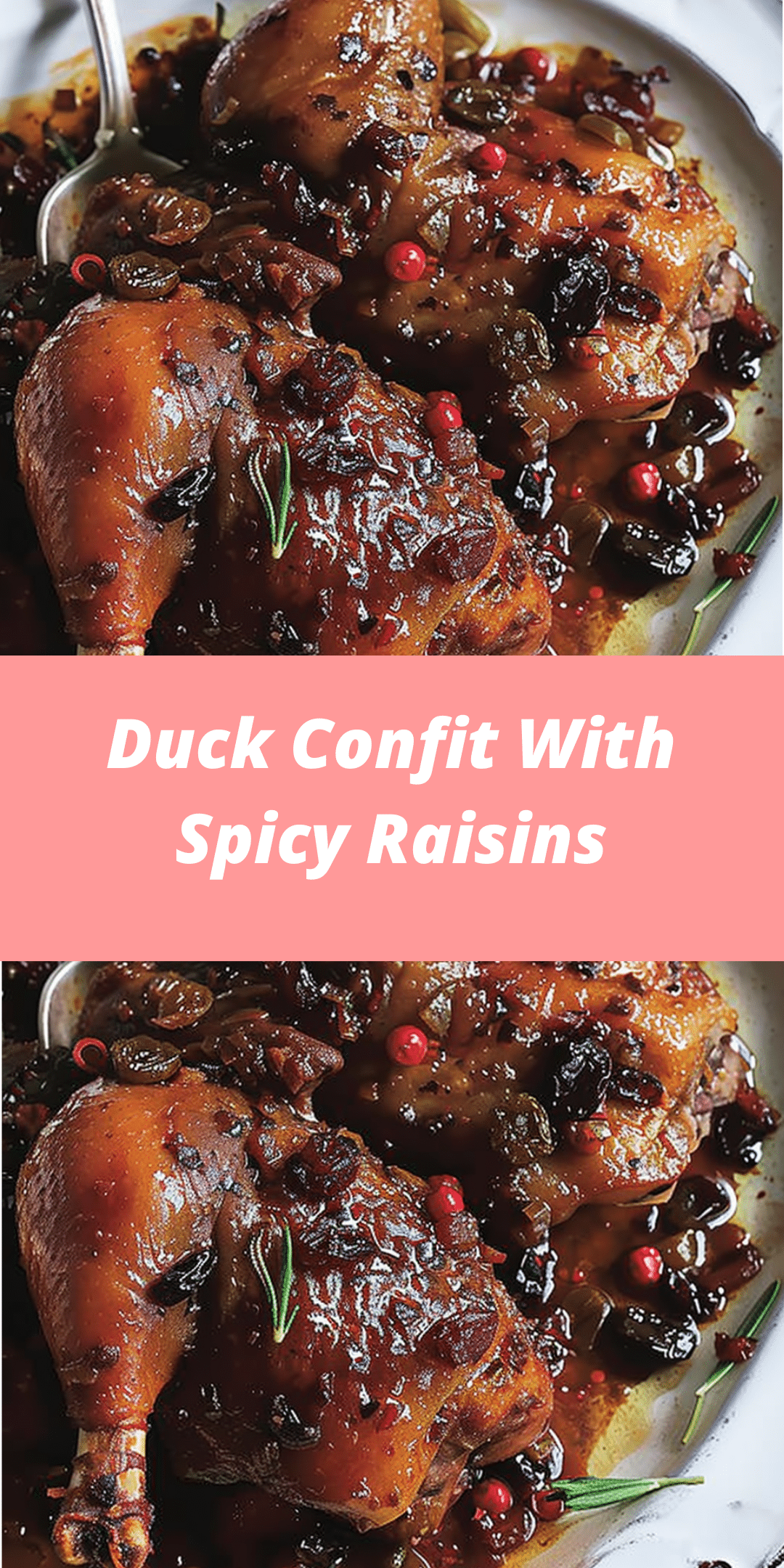 Duck Confit With Spicy Raisins | TheFamilyCooking