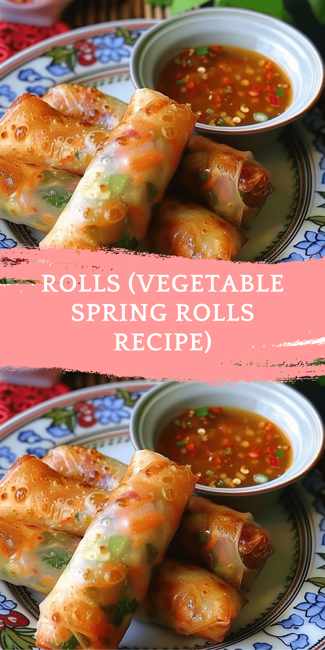 Rolls (Vegetable Spring Rolls Recipe) | TheFamilyCooking
