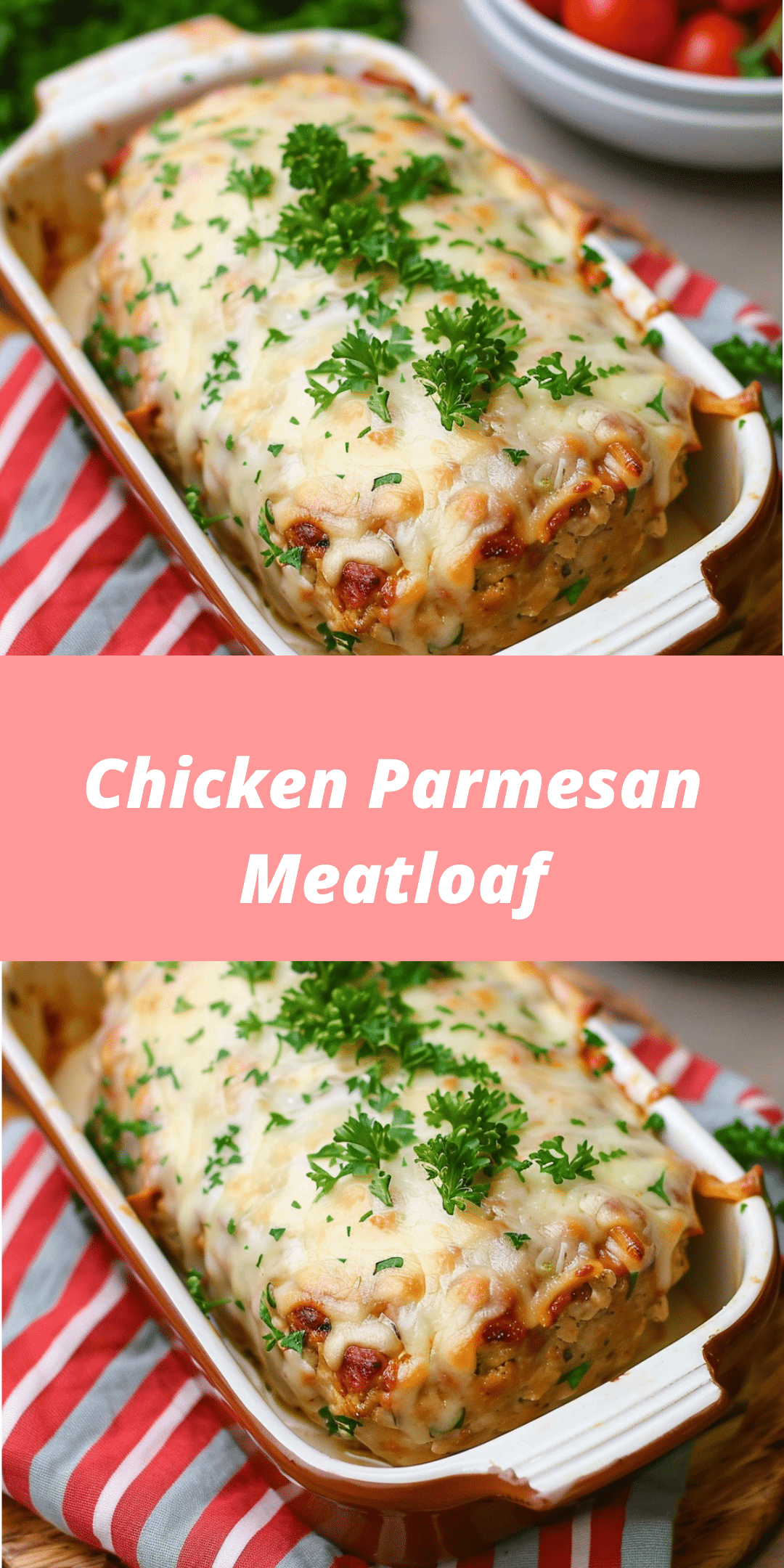 Chicken Parmesan Meatloaf | TheFamilyCooking