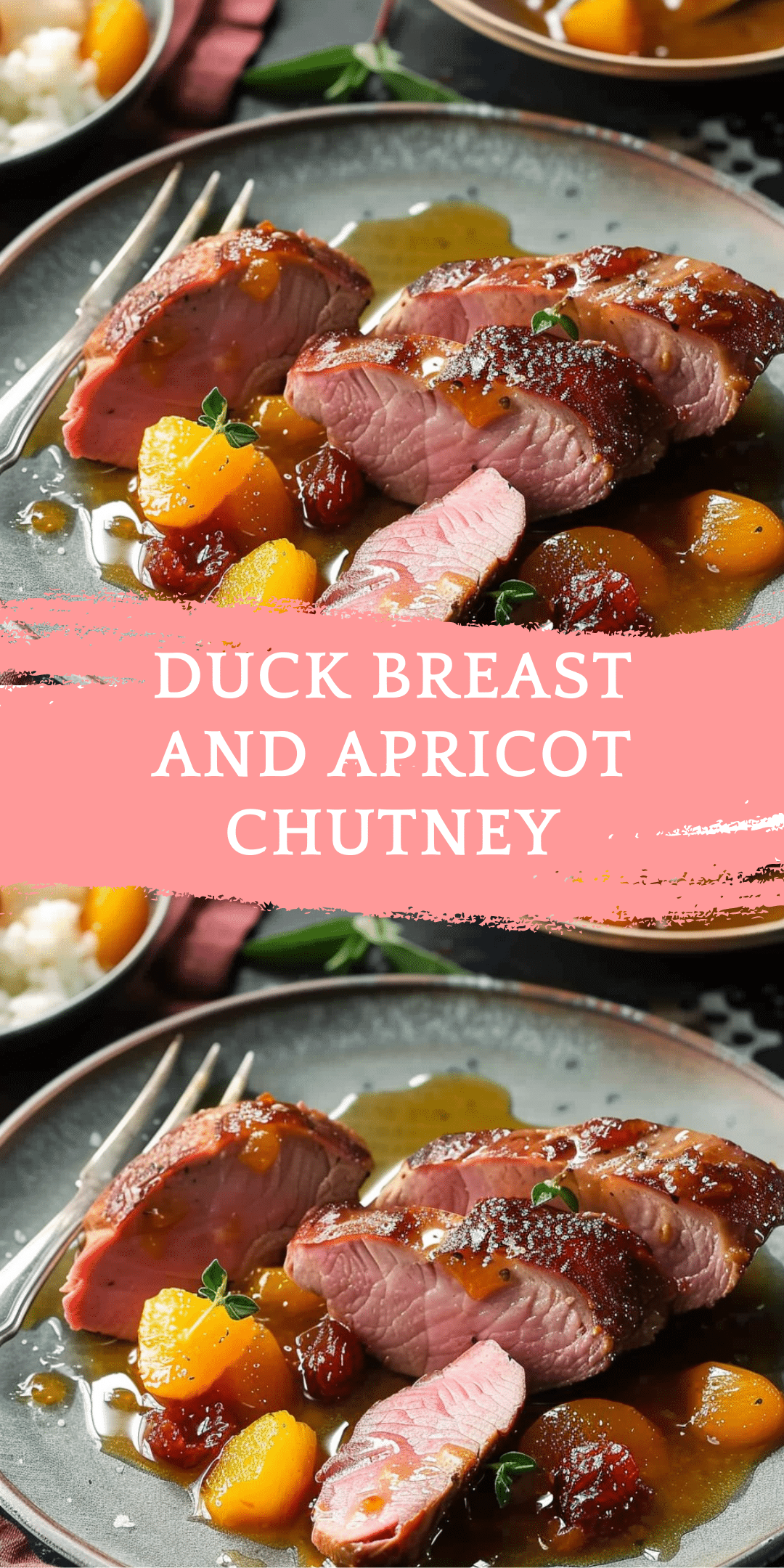 Duck Breast and Apricot Chutney | TheFamilyCooking