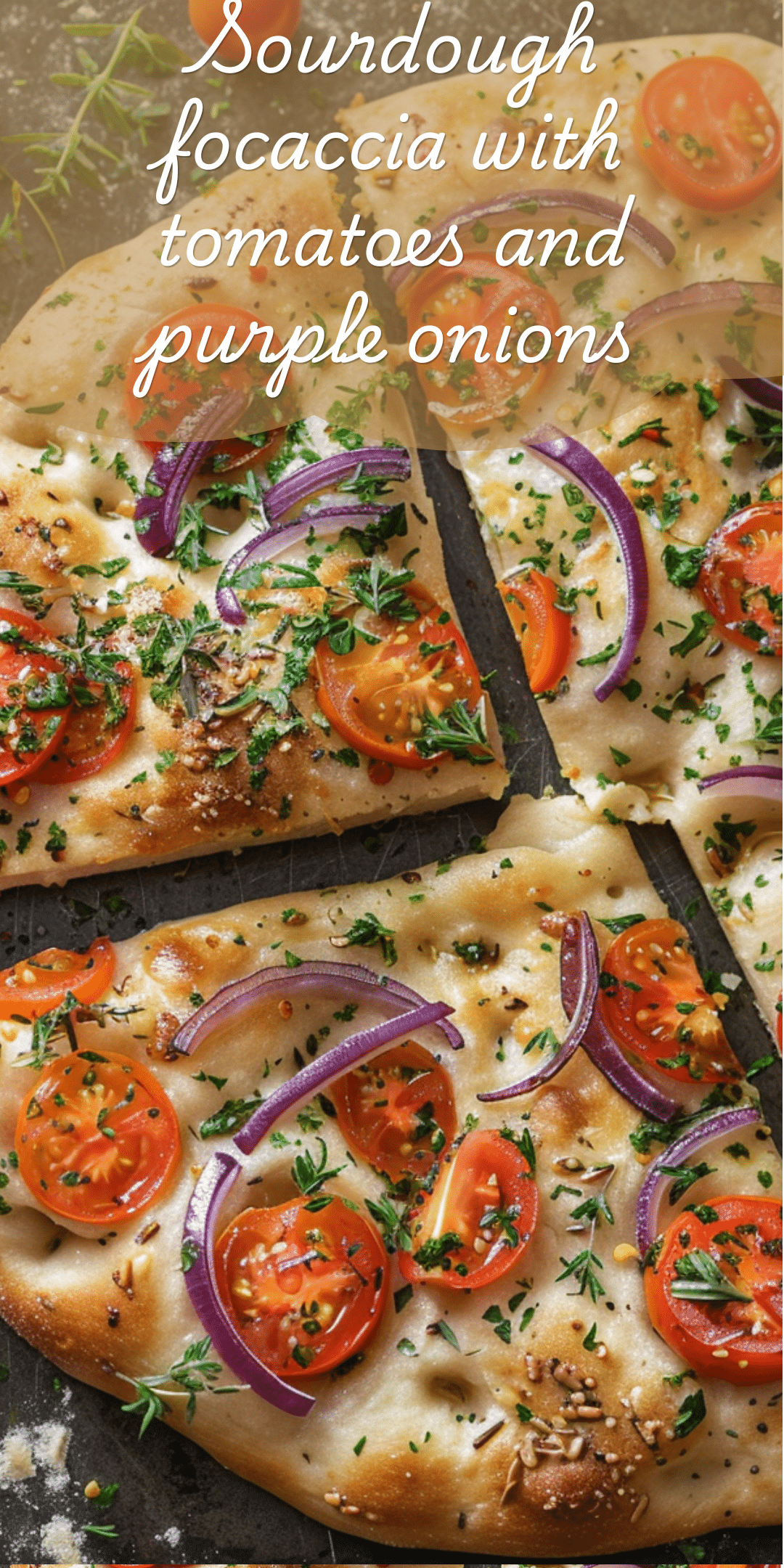 Sourdough Focaccia with Tomatoes and Purple Onions | TheFamilyCooking